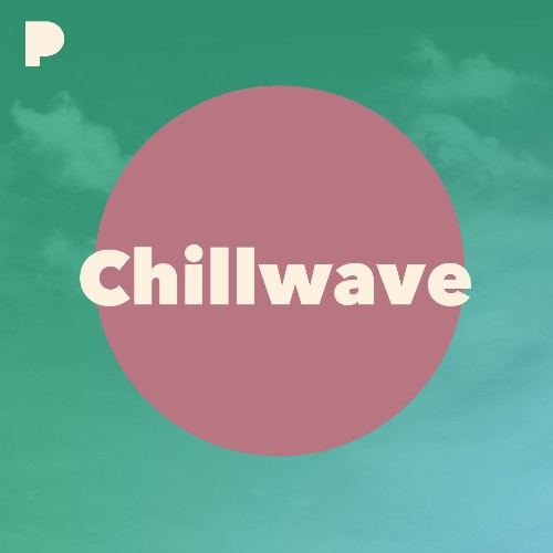 Chillwave Radio - Listen to Unknown, Free on Pandora Internet Radio