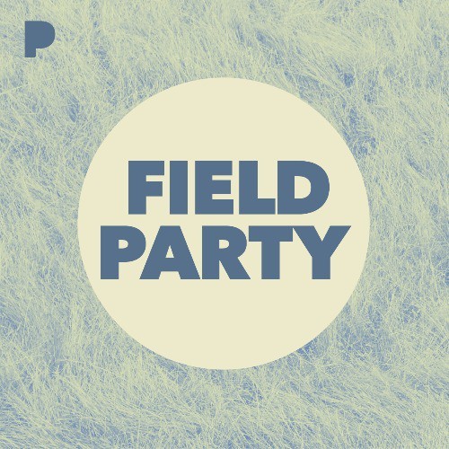 Field Party Radio - Listen to Unknown, Free on Pandora Internet Radio
