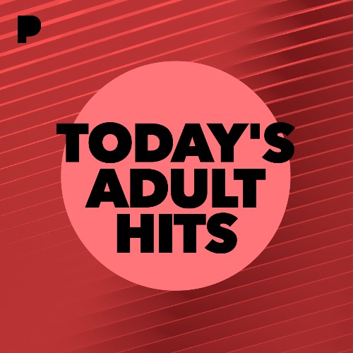 Today's Adult Hits Radio - Listen to Unknown, Free on Pandora Internet Radio